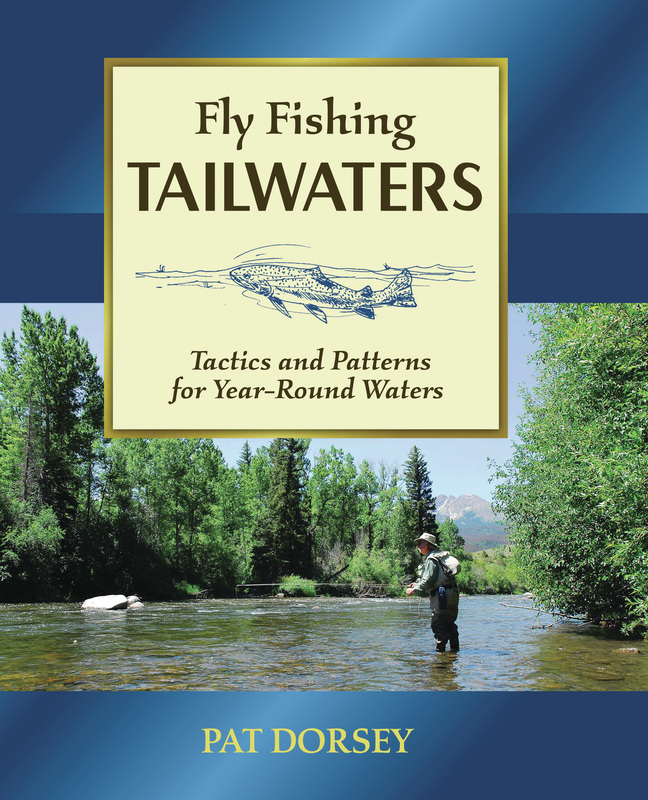 Fly Fishing Tailwaters - Pat Dorsey Fly Fishing