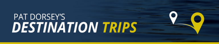 Destination Fly Fishing Trips With Guide Pat Dorsey